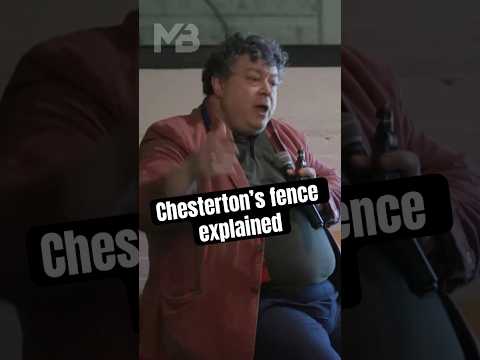 Chesterton’s fence explained