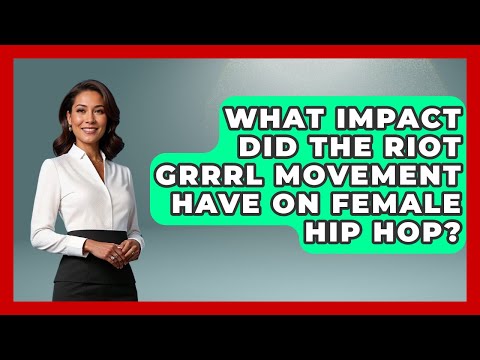 What Impact Did The Riot Grrrl Movement Have On Female Hip Hop? - Gender Equality Network