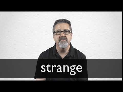 STRANGE definition and meaning | Collins English Dictionary STRANGE definition and meaning | Collins English Dictionary