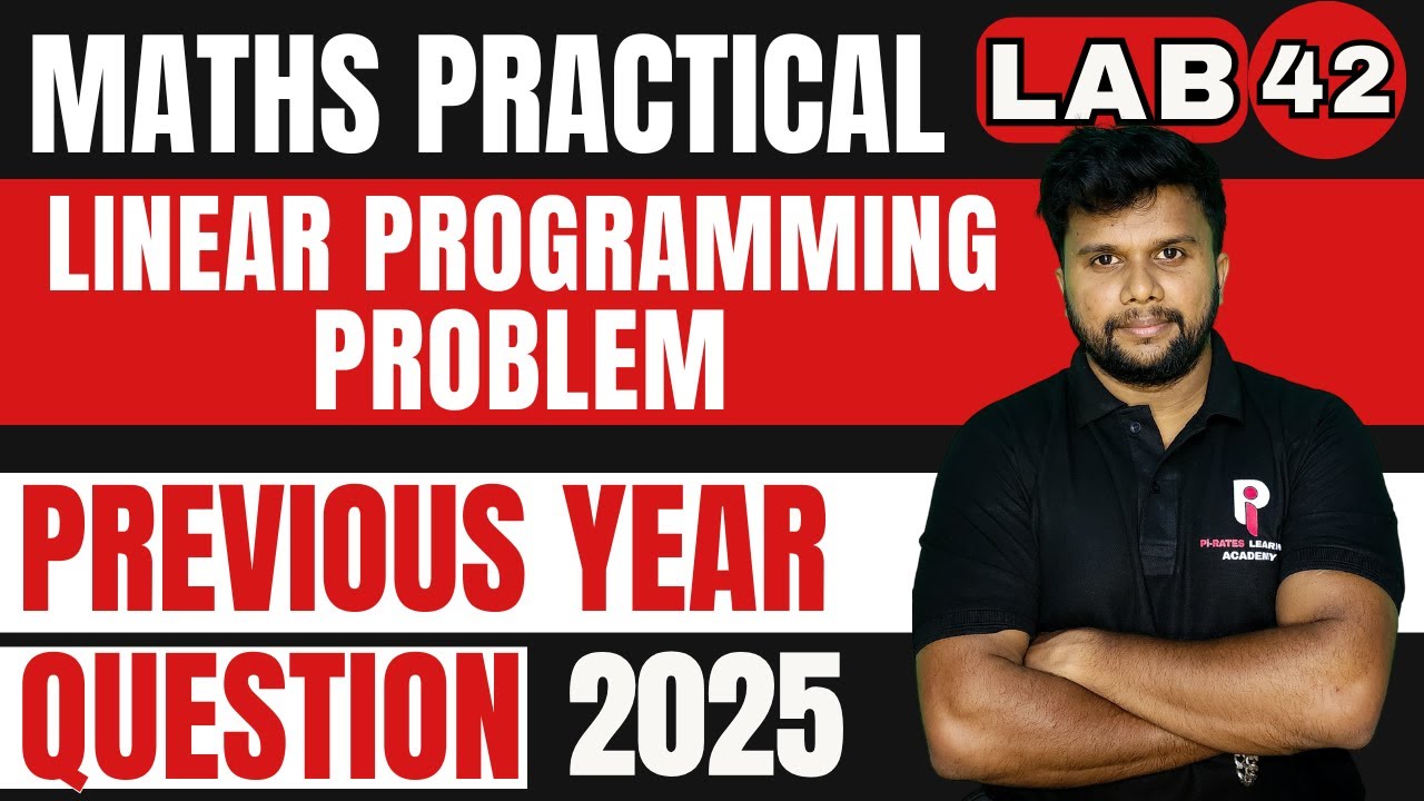 PLUS TWO MATHS PRACTICAL EXAMINATION 2026 | LAB 42 - LINEAR PROGRAMMING PROBLEM | PYQ 2025 |