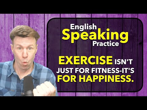 Exercise your English Speaking Muscles