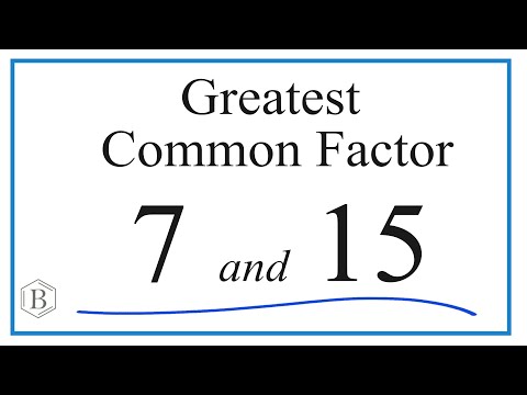 How to Find the Greatest Common Factor for 7 and 15