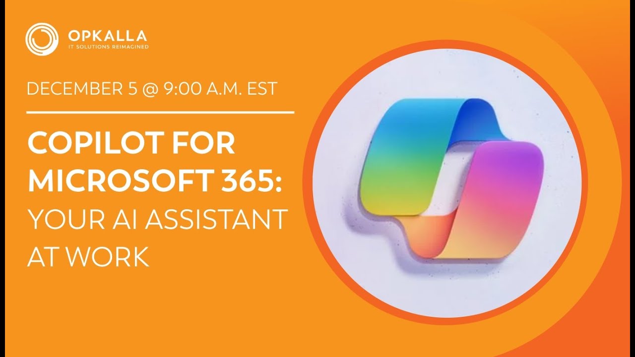 [Webinar] Copilot for Microsoft 365: Your AI Assistant at Work