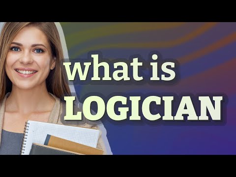 Logician | meaning of Logician
