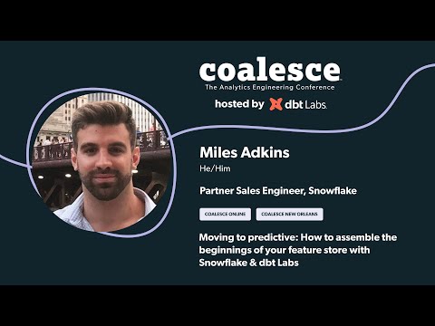 Moving to predictive: How to assemble the beginnings of your feature store with Snowflake & dbt Labs