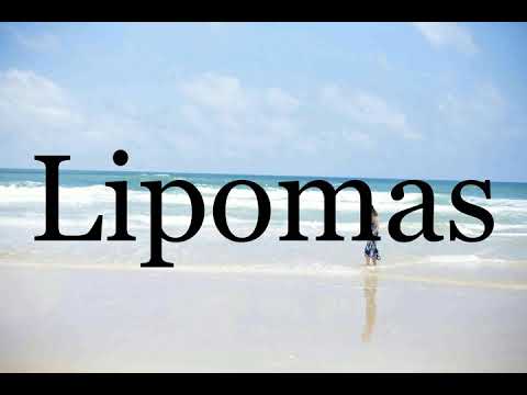 How To Pronounce Lipomas🌈🌈🌈🌈🌈🌈Pronunciation Of Lipomas