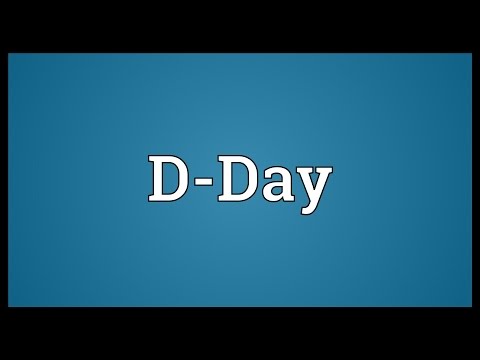 D-Day Meaning