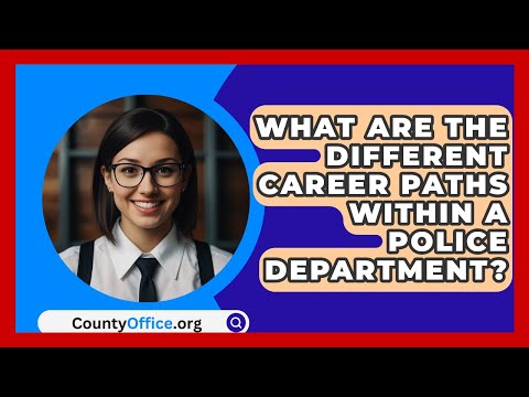 What Are The Different Career Paths Within A Police Department? - CountyOffice.org