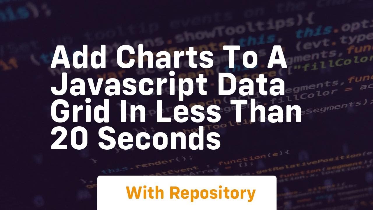 Add charts to a javascript data grid in less than 20 seconds
