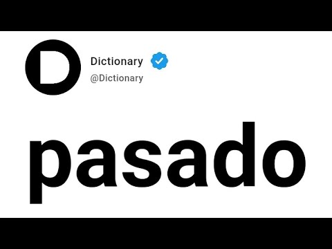 pasado Meaning In English