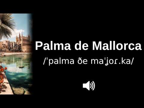 🇪🇸 How to pronounce Palma de Mallorca (CORRECTLY!)