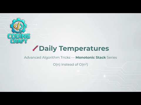 Daily Temperatures – Monotonic Stack = O(n) | Leetcode 739