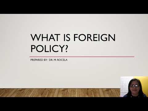 WHAT IS FOREIGN POLICY?