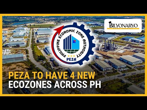 PEZA to have 4 new ecozones across PH | Business 360