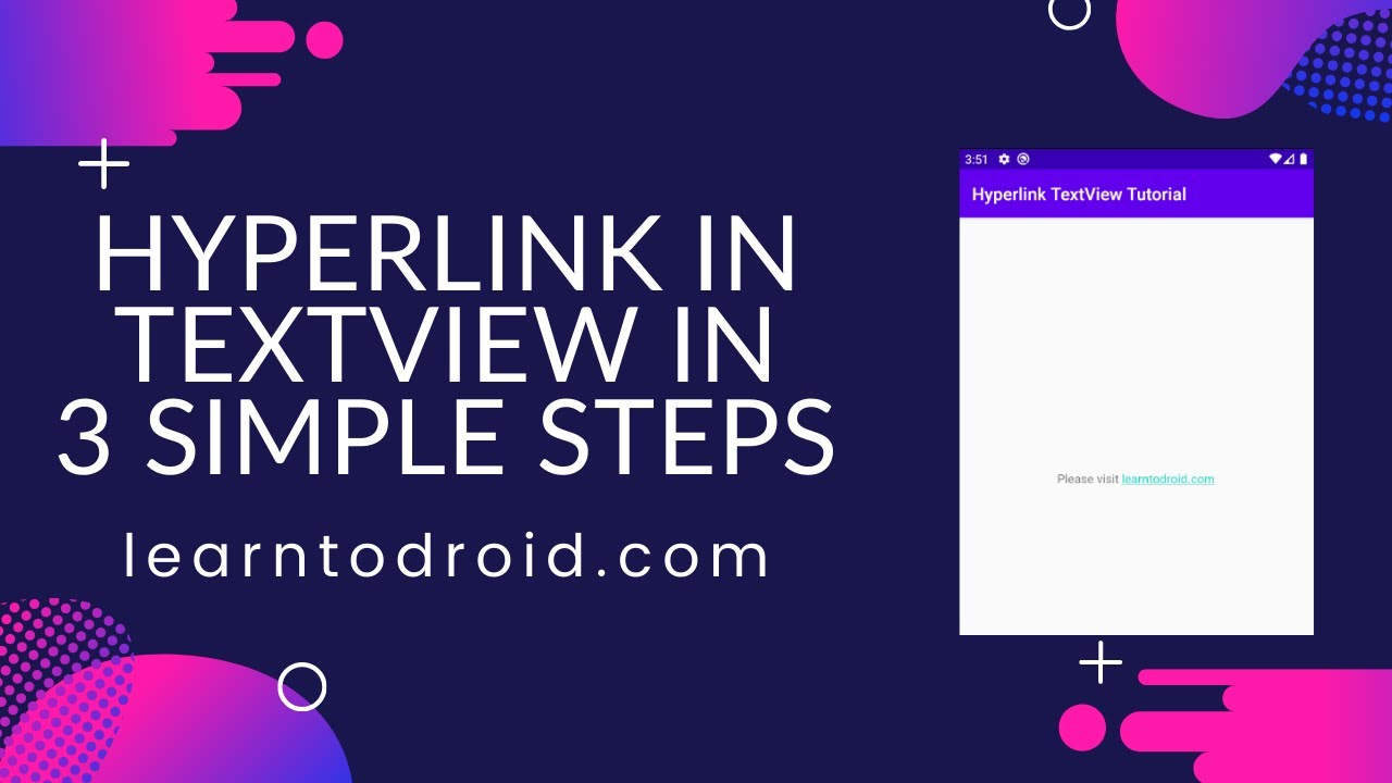 Display a Hyperlink in a TextView in Android Studio in 3 Simple Steps
