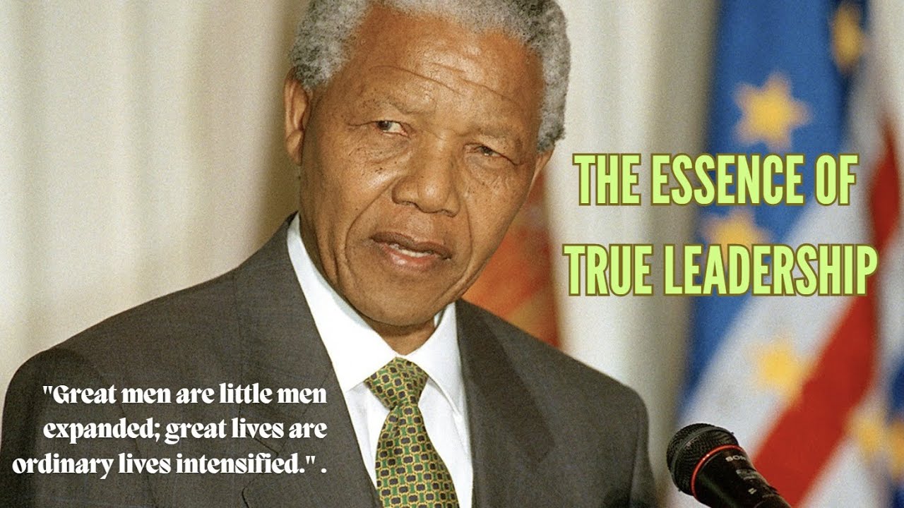 THE ESSENCE OF TRUE LEADERSHIP