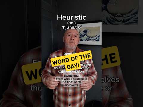 Heuristic! English Pronunciation, Meaning, Synonyms, Etymology, and Examples!