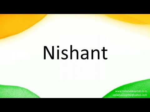 How to correctly pronounce in Hindi "Nishant".