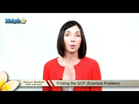 Finding the GCF (Example Problem)