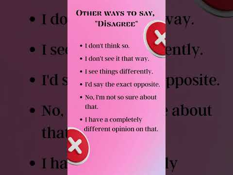 Other ways to say, "Disagree"