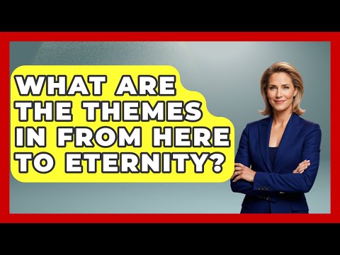 What Are The Themes In From Here To Eternity? - Famous Movies Club