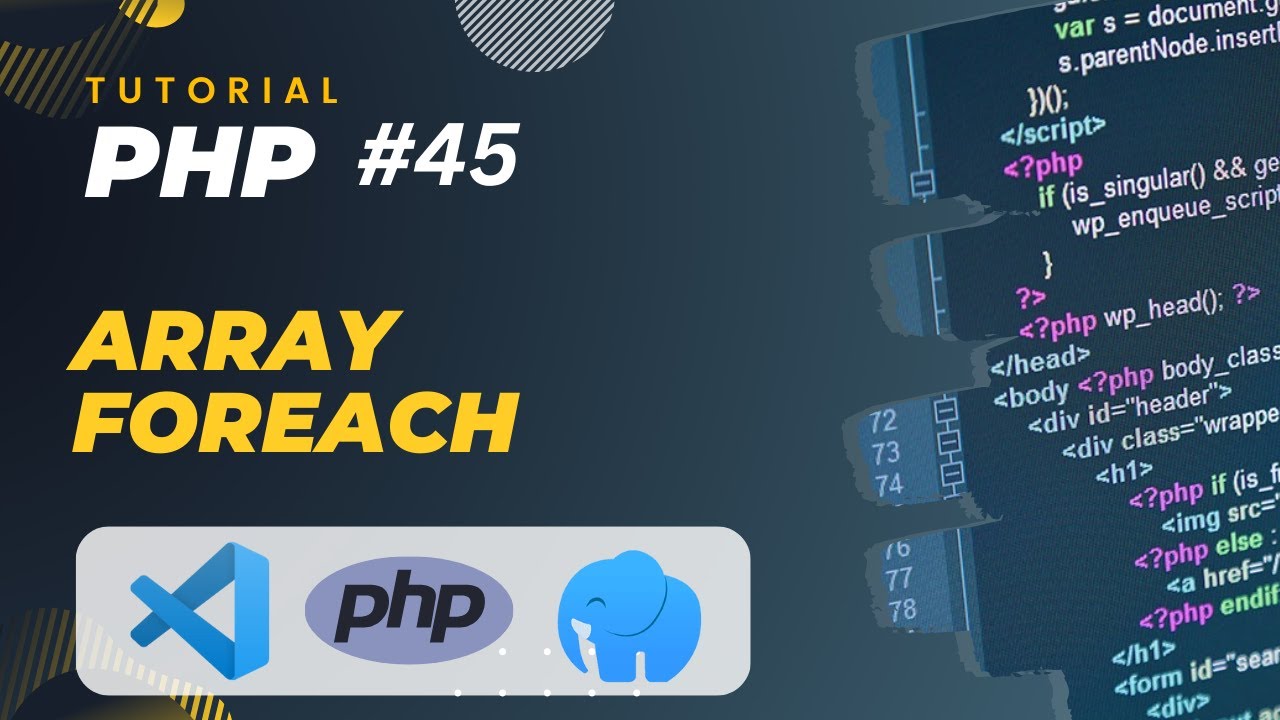 PHP TUTORIAL #45 ARRAY FOREACH