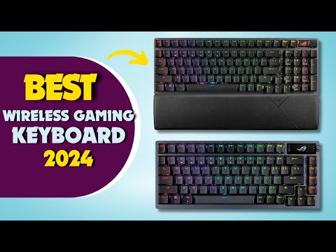The 5 Best Wireless Gaming Keyboards In 2024