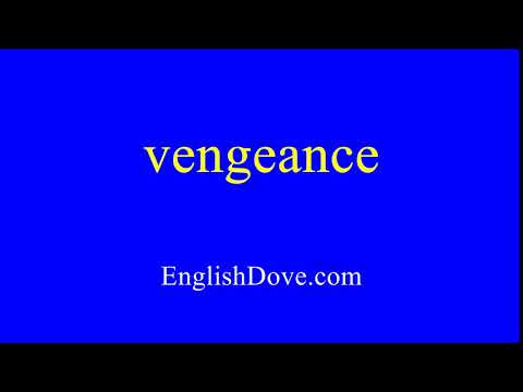How to pronounce vengeance in American English.