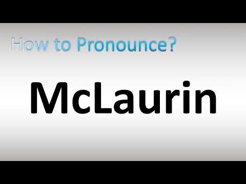 How to Pronounce McLaurin
