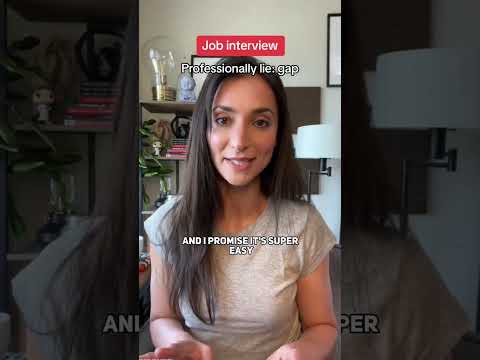 How to lie in job interview: resume gap