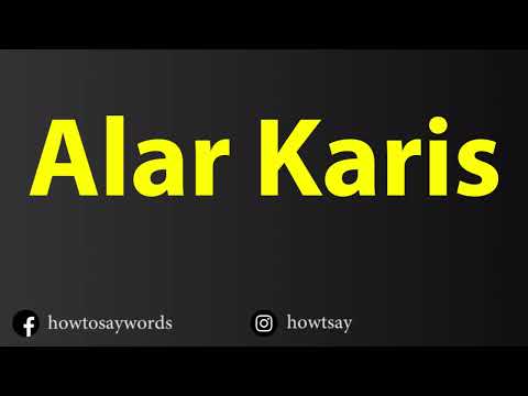 How To Pronounce Alar Karis