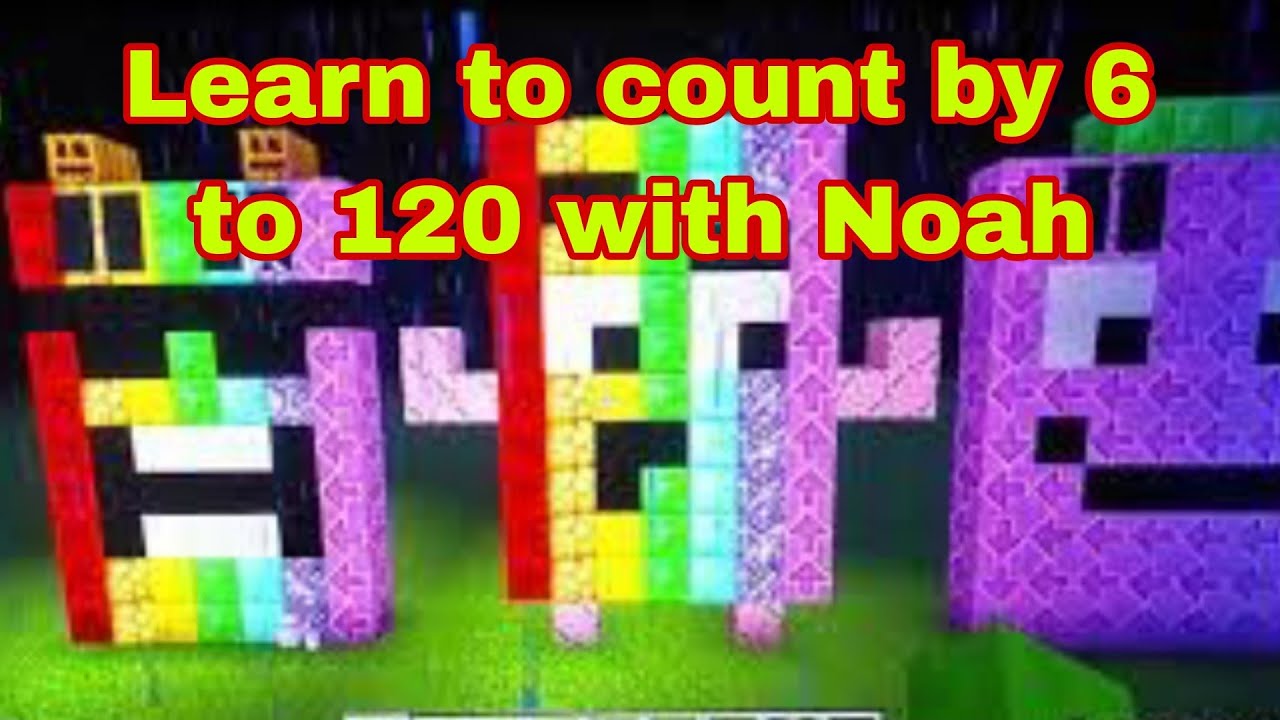 Learn to count 6 to 120, Minecraft Number blocks