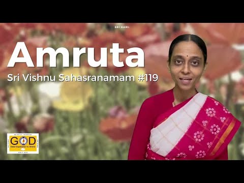 119 Amruta | #EveryDayWithNama | Sri Vishnu Sahasranamam Meaning | Sri Poornimaji