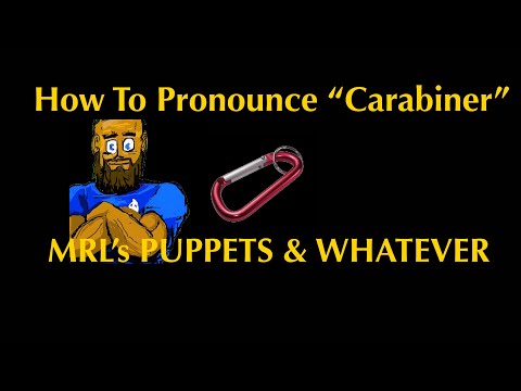 How to Pronounce “Carabiner”