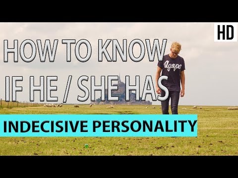 The Signs That Your Partner Has Indecisive Personality
