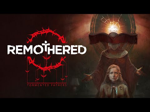 Remothered: Tormented Fathers أصبحت متوفرة بنسخة المتاجر - ترو جيمنج