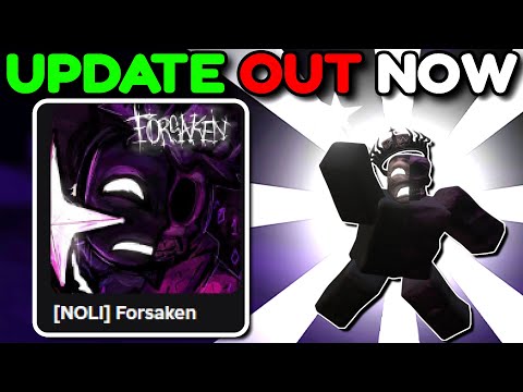 NOLI SURPRISE UPDATE! | Forsaken News