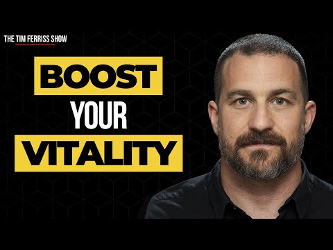 Boost Your Vitality | Dr. Andrew Huberman | The Tim Ferriss Show