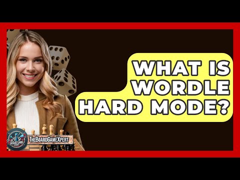 What Is Wordle Hard Mode? - The Board Game Xpert
