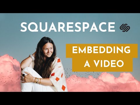 How to Embed a Video Into Your Squarespace Website
