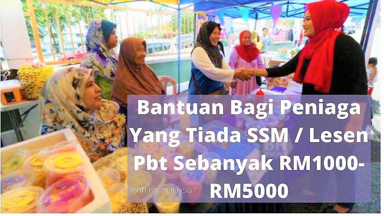 Bantuan Peniaga Yang Tiada SSM Lesen PBT Sebanyak RM1000-RM5000 | Bantuan Penjaja B40 |Bantuan Niaga