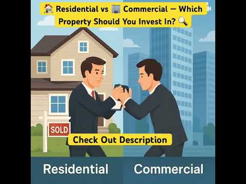 🏠 Residential vs 🏢 Commercial — Which Property Should You Invest In? 🔍