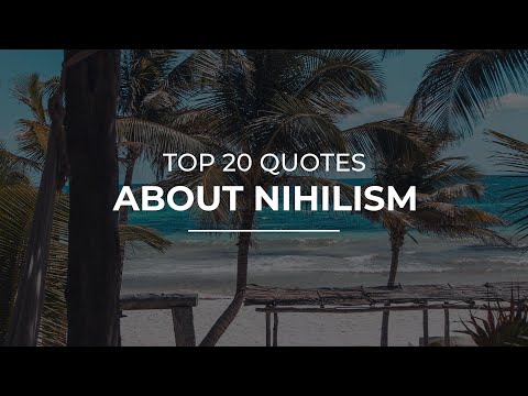 TOP 20 Quotes about Nihilism | Motivational Quotes | Most Famous Quotes