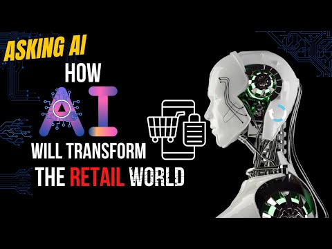 Ai in Retail: How Artificial Intelligence is Transforming the Industry