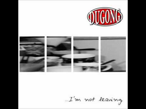 DUGONG - Right Thing To Say