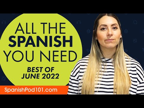 Your Monthly Dose of Spanish - Best of June 2022