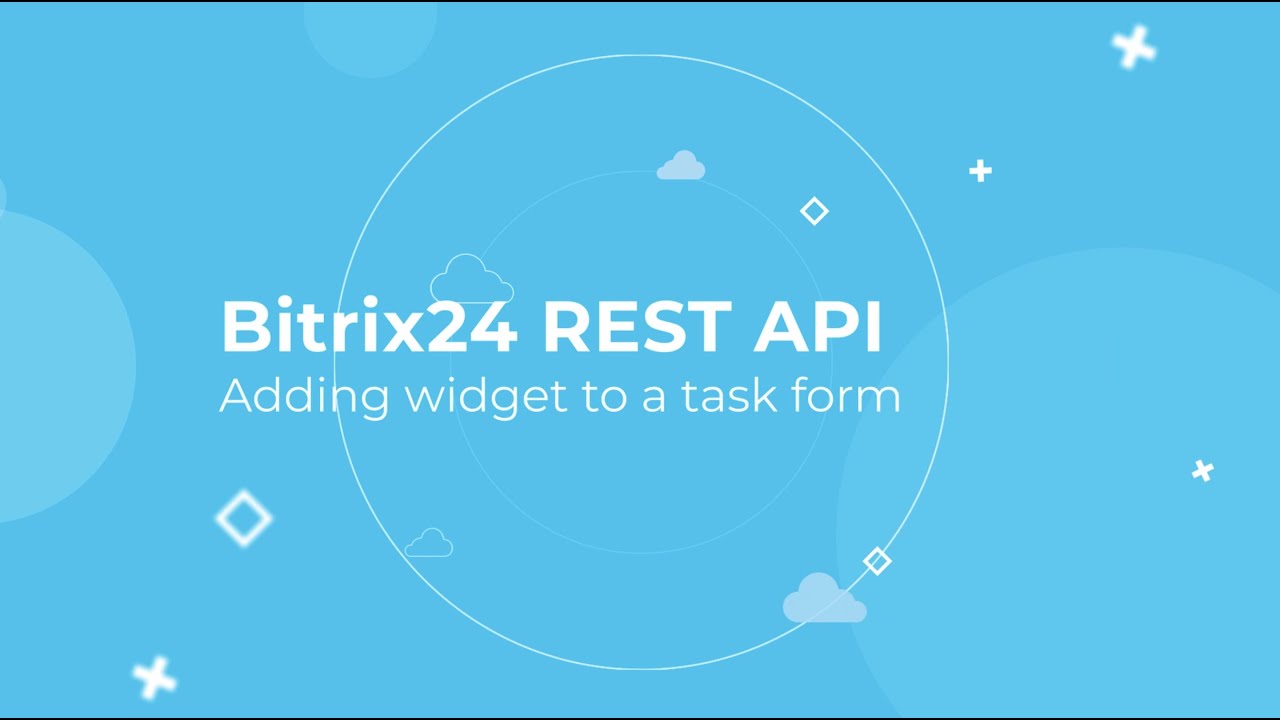 Bitrix24 REST API Training Course_Adding widget to a task form