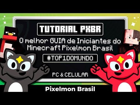 Novo Tutorial Básico e COMPLETO para Iniciantes no PIXELMON BRASIL | Minecraft Server