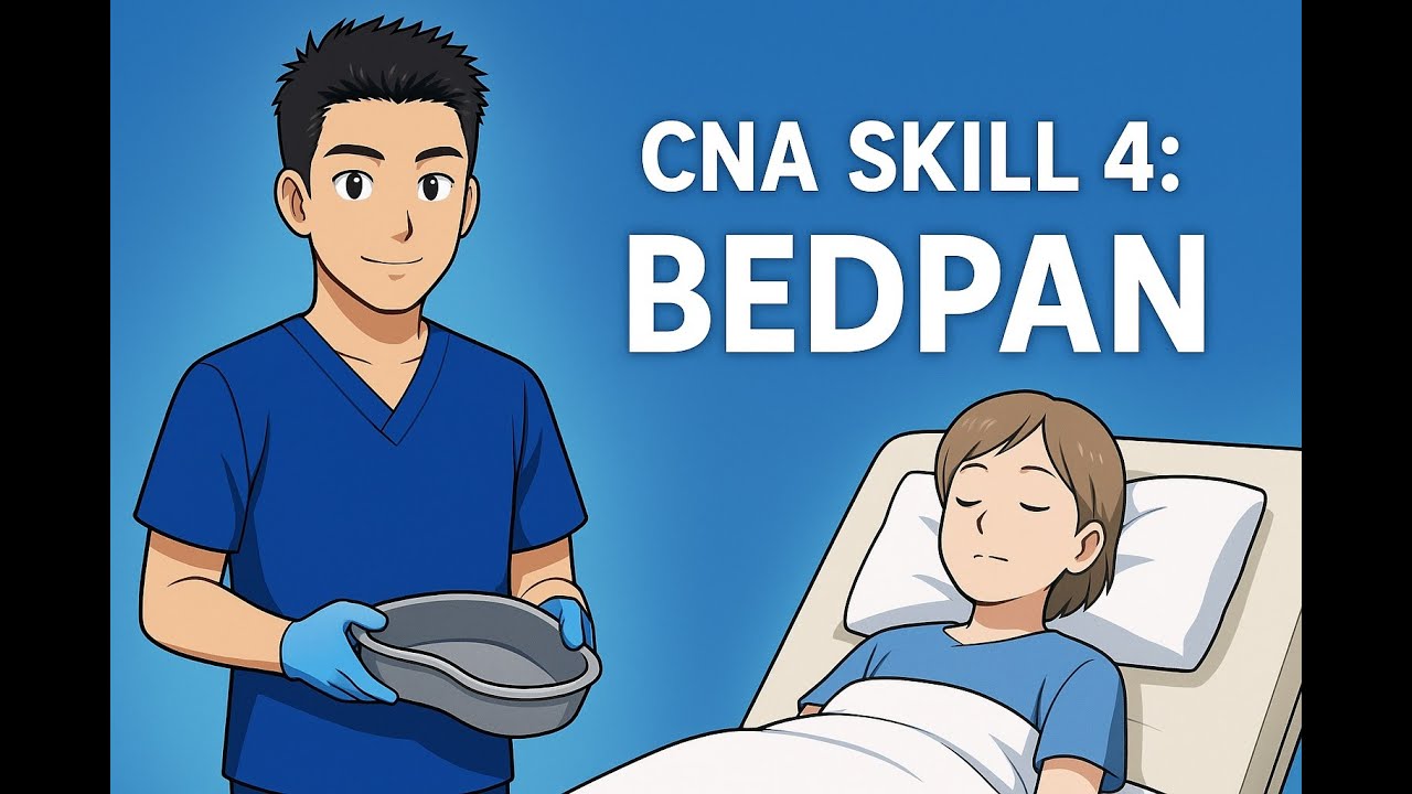 Credentia CNA Skill 4: Bedpan (Updated)