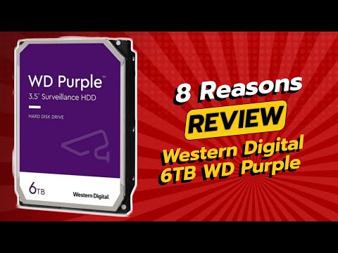DON'T BUY Western Digital 6TB WD Purple Before Watching This Video! 😱 (8 Reasons)